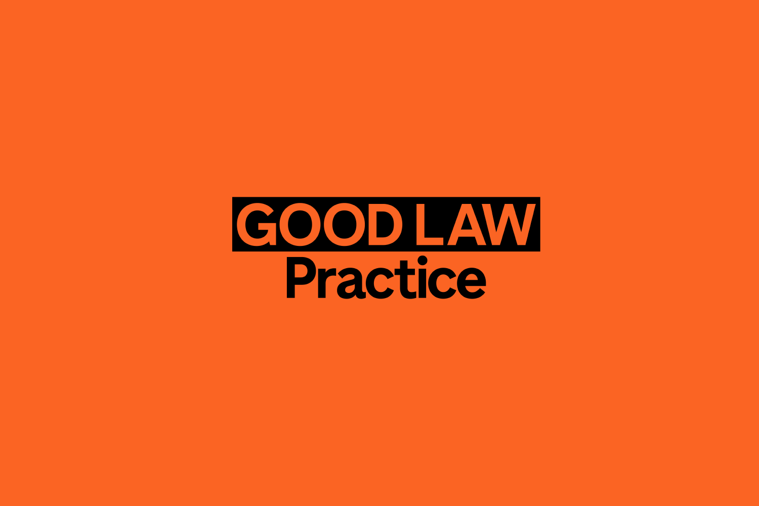 Good Law Practice to close | Good Law Project